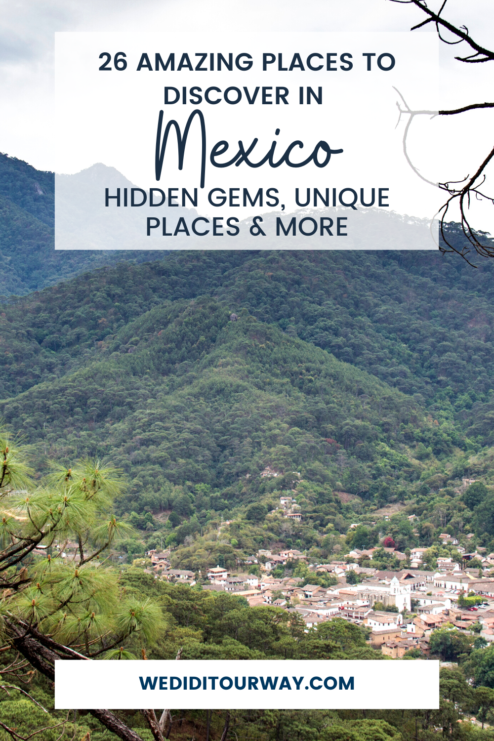 26 unique places & hidden gems in Mexico you have to see